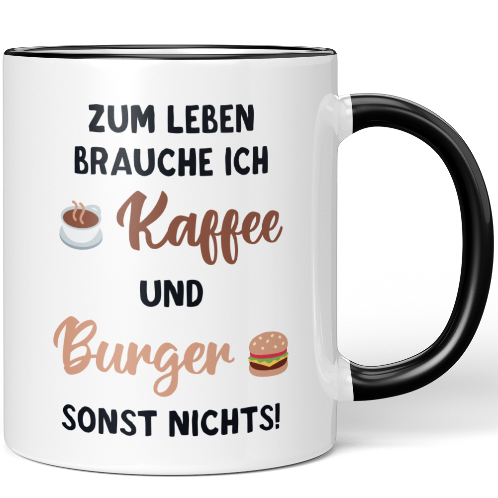 Zum Leben brauche ich Kaffee und Burger, sonst nichts 10001005384 | eBay.de