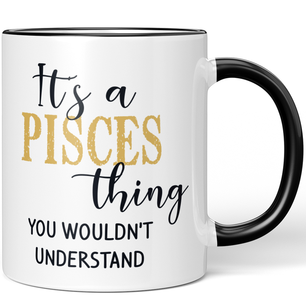 It's a PISCES thing you wouldn't understand 10001008136 | eBay