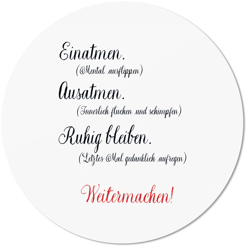 Einatmen. Ausatmen. Ruhig bleiben. Weitermachen! 10501008828 | eBay.de