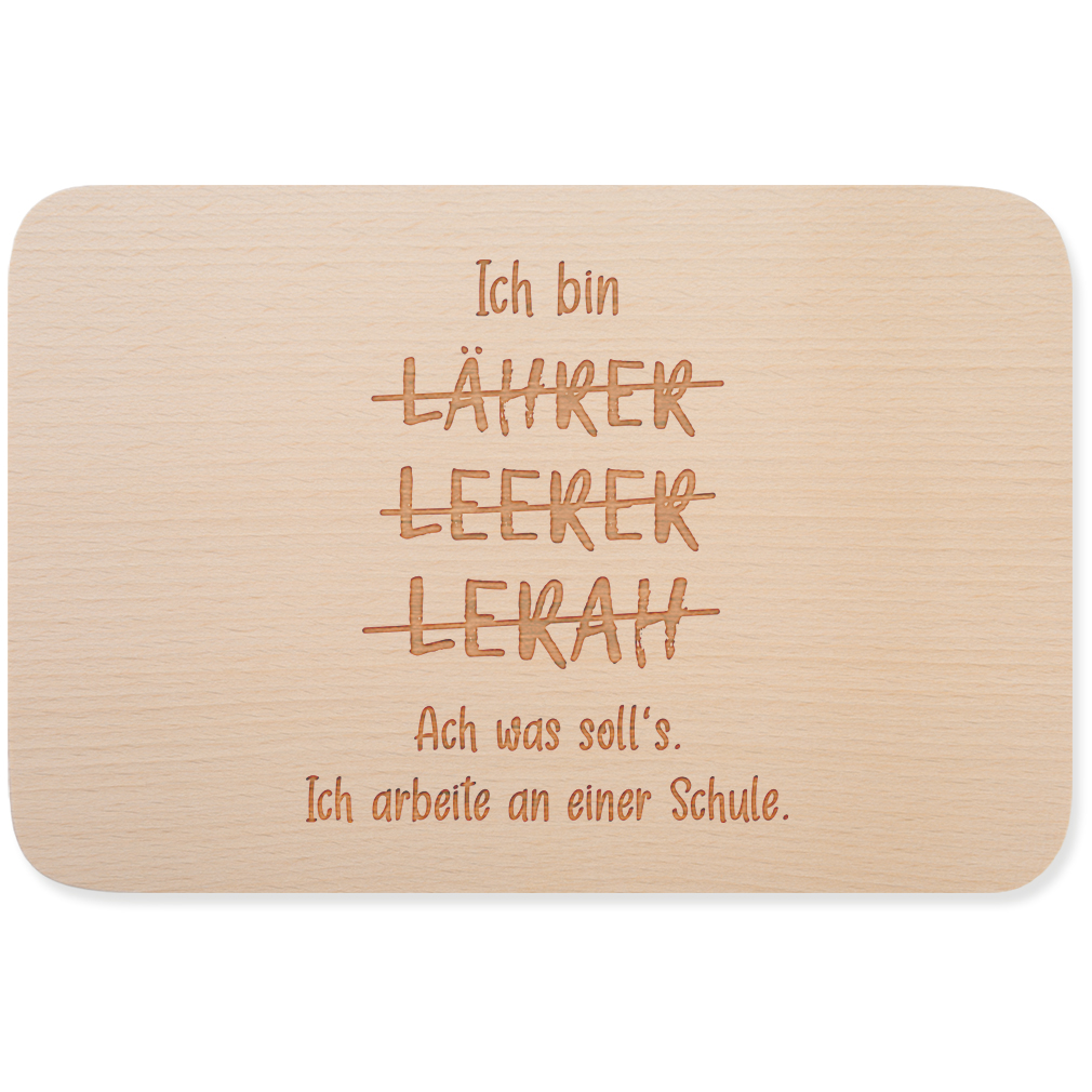 Ich bin Lährer Leerer Lerah Ach was soll’s. Ich arbeite an Schule ...