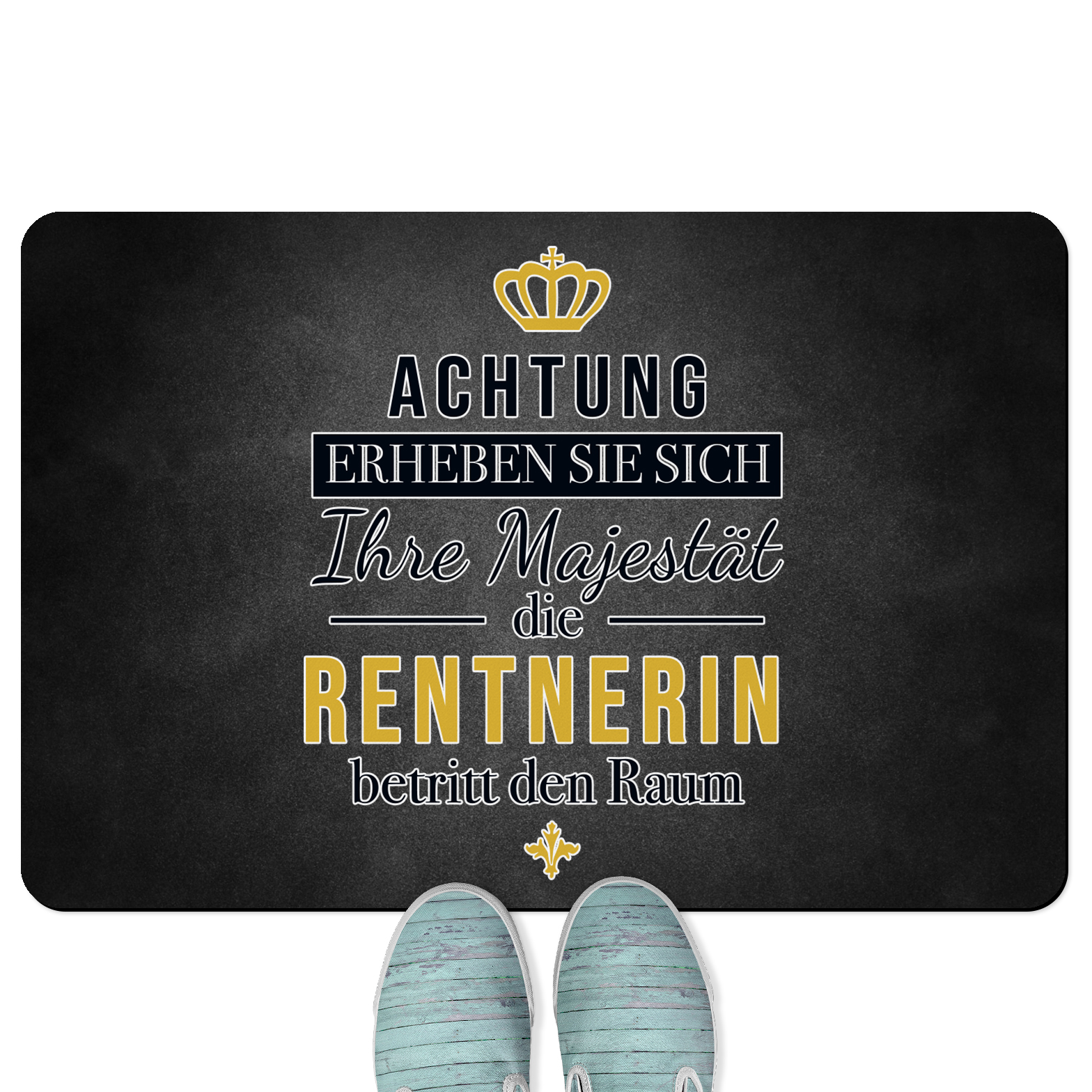 ACHTUNG ERHEBEN SIE sich Ihre Majestät die Rentnerin betritt Raum ...