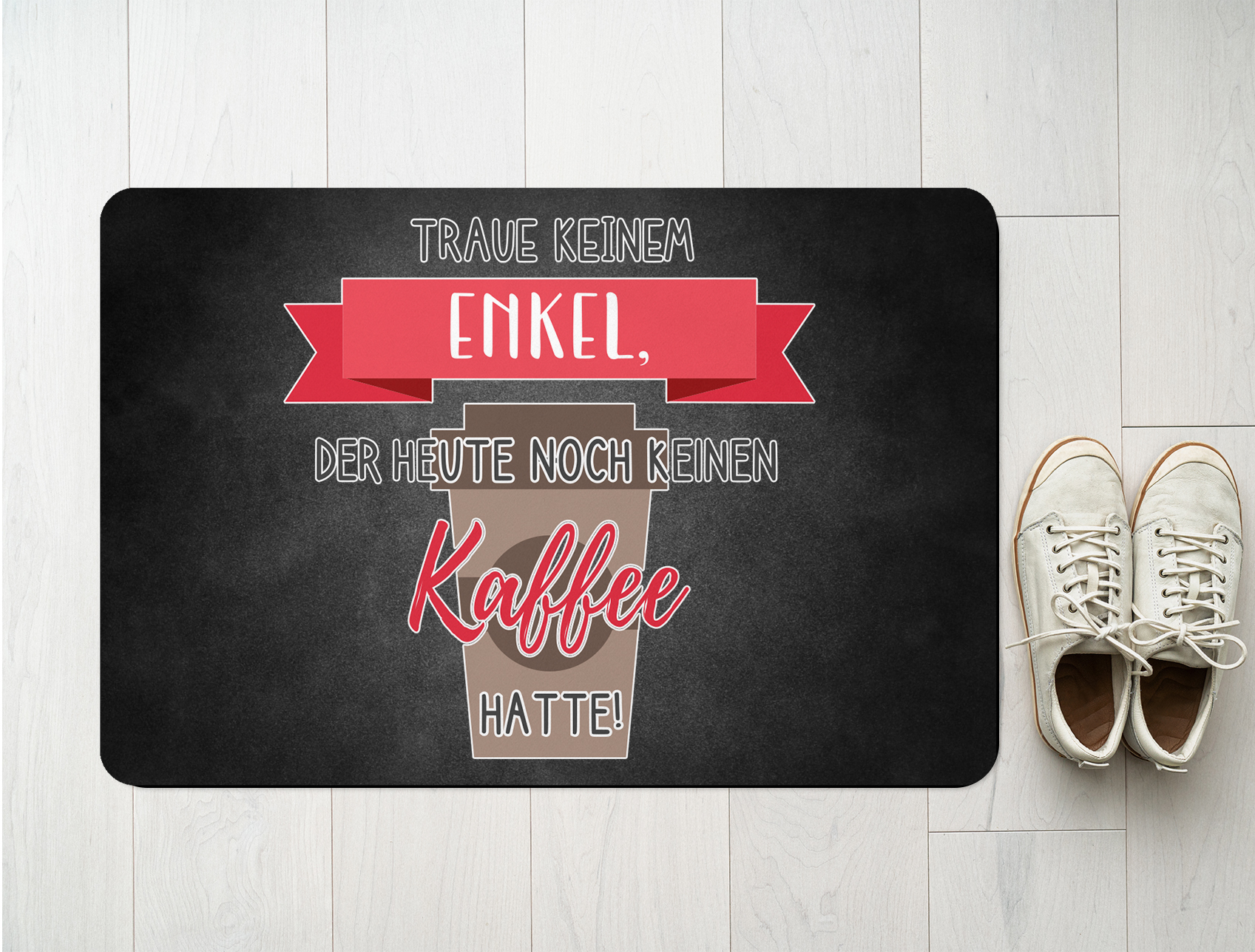 Traue keinem Enkel, der heute noch keinen Kaffee hatte! 18001007954 ...